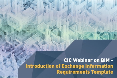 CIC Webinar on BIM - Introduction of Exchange Information Requirements ...